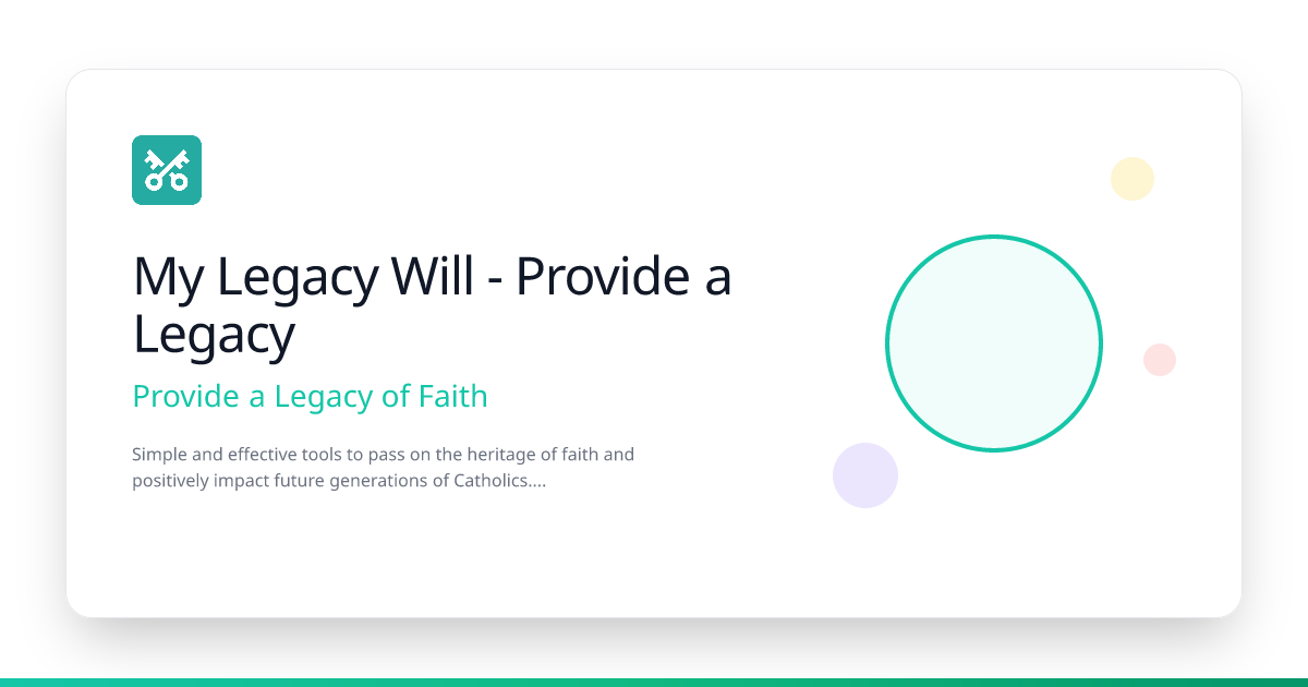 My Legacy Will - Provide a Legacy